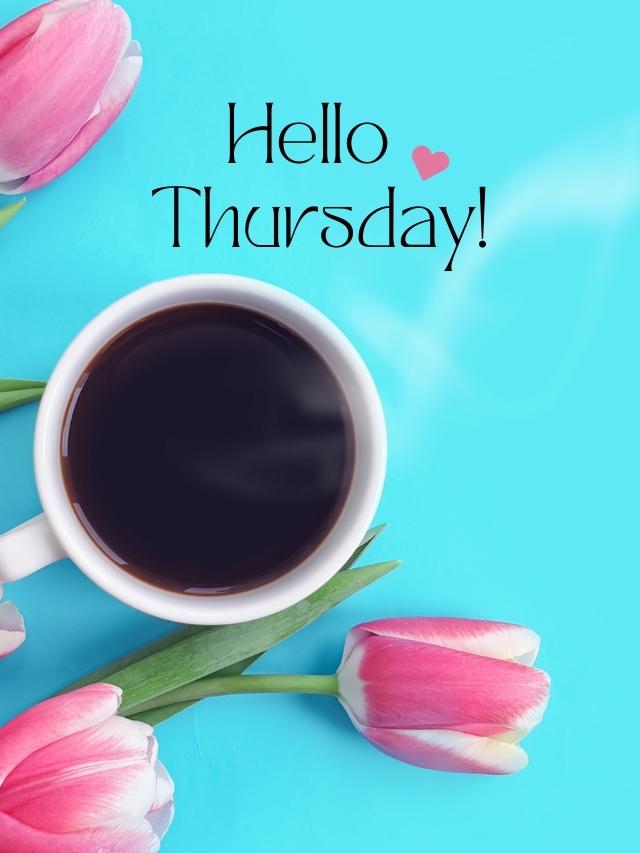 Best Good Morning Thursday Images Free Download
